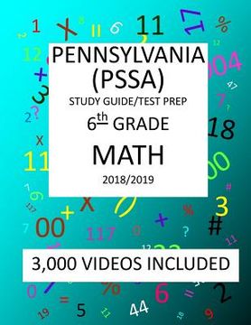 Libro 6th Grade PENNSYLVANIA PSSA, 2019 MATH, Test Prep: 6th Grade ...