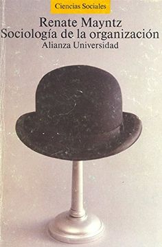 Libro Sociologia de la Organizacion De Renate Mayntz - Buscalibre
