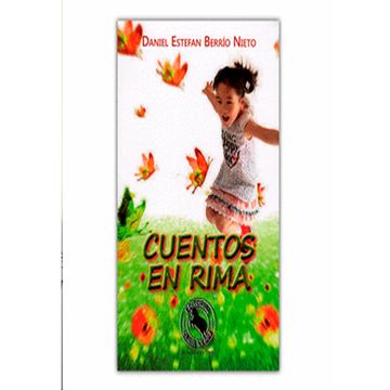 Libro CUENTOS EN RIMAS De Daniel Estefan Berrio Nieto - Buscalibre