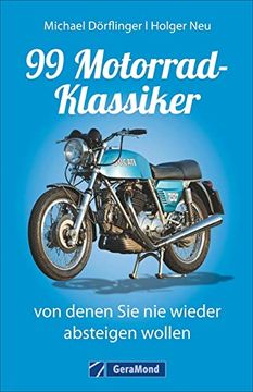 Libro Nachschlagewerk Motorrad Klassiker: 99 Motorrad-Klassiker, von Denen sie nie Wieder ...