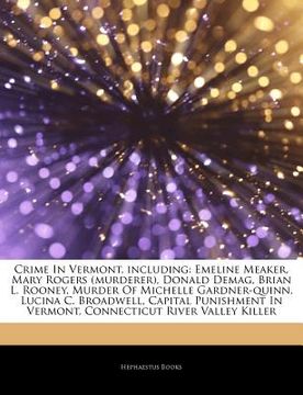 Libro articles on crime in vermont, including: emeline meaker, mary ...