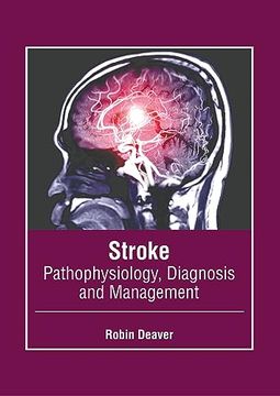 Libro Stroke: Pathophysiology, Diagnosis and Management De Deaver Robin ...
