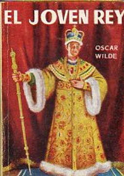 Libro el joven rey. De oscar. wilde - Buscalibre México