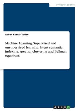 Libro Machine Learning. Supervised and unsupervised learning, latent ...