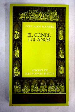 Libro El conde Lucanor o Libros [sic] de los enxiemplos del conde Lucanor et de Patronio De Don ...