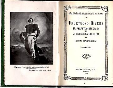 Libro Fructuoso Rivera. El Perpetuo Defensor De La Republica Oriental ...