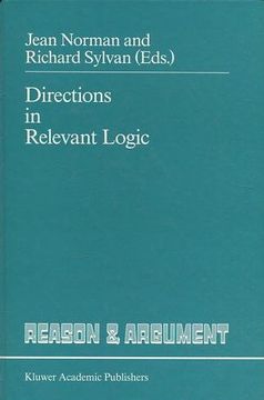 Libro DIRECTIONS IN RELEVANT LOGIC. De NORMAN/ SYLVAN, Jean/ Richard ...