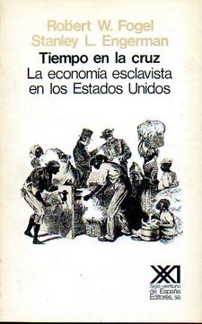 Libro Tiempo En La Cruz. La Economía Esclavista En Los Estados Unidos ...