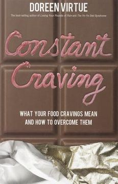 Libro constant craving,what your food cravings mean and how to overcome ...