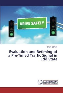 Libro Evaluation and Retiming of a Pre-Timed Traffic Signal in Edo ...