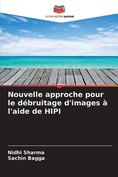 Libro Nouvelle approche pour le débruitage d'images à l'aide de HIPI ...
