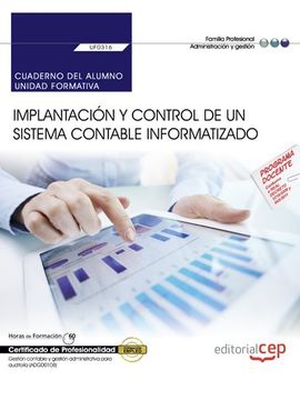 Libro Cuaderno del alumno. Implantación y control de un sistema contable informatizado (UF0316 ...