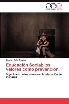 Libro educaci n social: los valores como prevenci n, educaci n social: los valores como prevenci ...