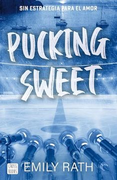 Libro Pucking Sweet De Emily Rath - Buscalibre