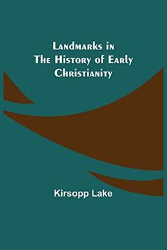 Libro Landmarks in the History of Early Christianity (en Inglés) De Lake, Kirsopp - Buscalibre