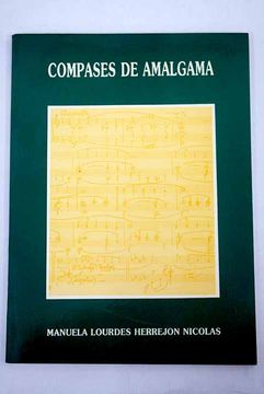 Libro Compases de amalgama De Herrejón Nicolás, Manuela - Buscalibre