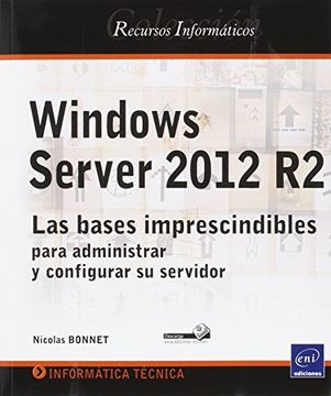 Libro Windows Server 2012 r2 y Powershell. Pack de 2 Libros: Utilice ...