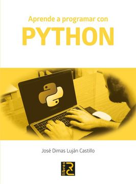 Libro Aprende a Programar con Python De Jose Dimas Lujan Castillo ...