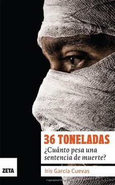 Libro 36 Toneladas / 36 Tons,Cuanto Pesa una Sentencia de Muerte / how ...