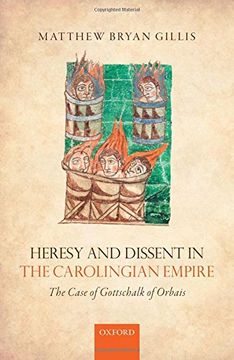 Libro Heresy and Dissent in the Carolingian Empire: The Case of ...