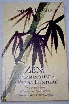 Libro Zen, un camino hacia la propia identidad : una ayuda para ...
