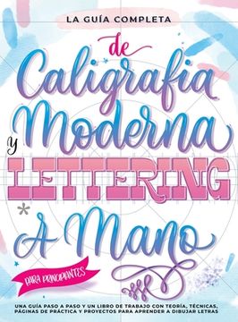 Book La Guía Definitiva de Caligrafía Moderna y Lettering a Mano para ...
