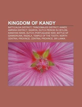 Libro kingdom of kandy: batticaloa district, trincomalee district ...