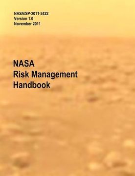Comprar nasa risk management handbook. version 1.0. nasa/sp-2011-3422 ...