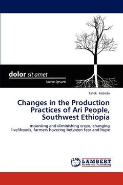 Libro changes in the production practices of ari people, southwest ...