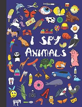 Libro I spy Animals: Activity Workbook for Kindergarten and ...
