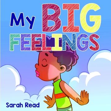 Libro My Big Feelings: (Kids Books About Emotions & Feelings, Children ...