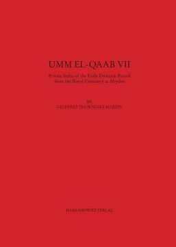 Libro Umm El-Qaab VII: Private Stelae of the Early Dynastic Period from ...