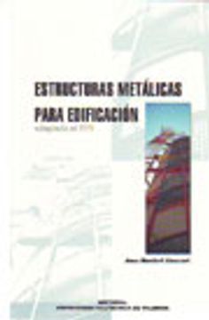 Libro Estructuras Metálicas Para Edificación. Adaptado Al Cte De José ...