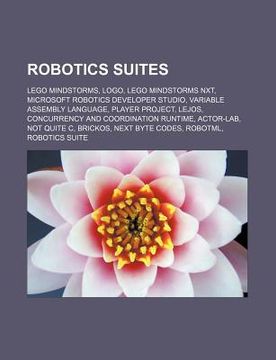 Libro robotics suites: lego mindstorms, logo, lego mindstorms nxt ...