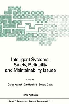 Libro intelligent systems: safety, reliability and maintainability issues (en Inglés) De ...