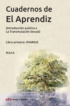 Libro Cuadernos de El Aprendiz: (Introducción poética a La ...