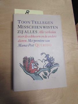 Libro Misschien Wisten zij Alles - Alle Verhalen Over de Eekhoorn en de ...