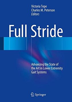 Libro Full Stride: Advancing the State of the Art in Lower Extremity Gait Systems, , ISBN ...