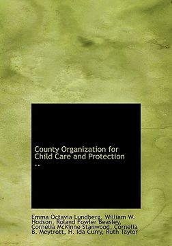 Libro county organization for child care and protection .. De lundberg ...