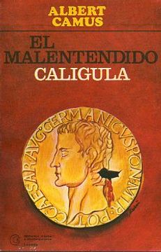 Libro el malentendido / calígula. 9ª ed. De albert. camus - Buscalibre ...