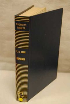 Libro Bakunin De Edward Hallett Carr - Buscalibre