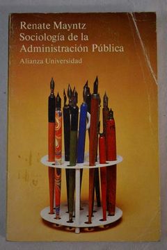 Libro Sociología De La Administración Pública De Renate Mayntz - Buscalibre