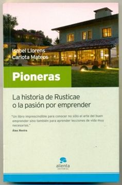 Comprar pioneras. la historia de rusticae o la pasion por emprender De ...