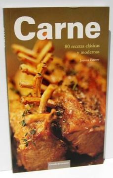 Libro carne. 80 recetas clasicas y modernas De joanna farrow ...