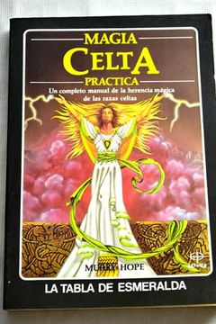 Libro Magia Celta Práctica: Una Guía Práctica Para La Herencia Mágica ...