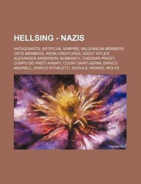 Libro hellsing - nazis: antagonists, artificial vampire, millennium ...