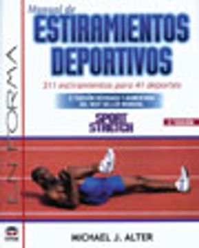 Libro Manual De Estiramientos Deportivos De Michael J. Alter - Buscalibre