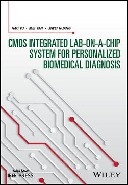 Libro Cmos Integrated Lab-On-A-Chip System for Personalized Biomedical Diagnosis (Wiley - Ieee ...