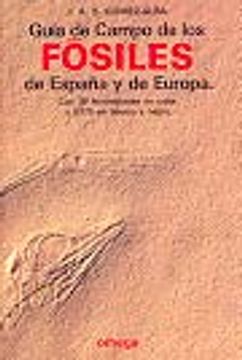 Libro Guía De Campo De Los Fósiles De España Y Europa De Gómez-Alba, J ...