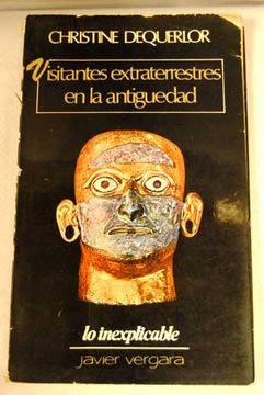 Libro Visitantes Extraterrestres En La Antiguedad De Christine ...